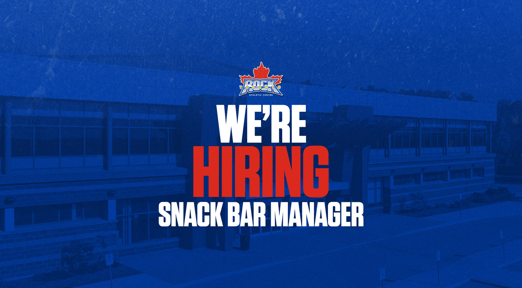 Apply Now: TRAC Snack Bar Manager - TRAC Athletics - Toronto Rock ...